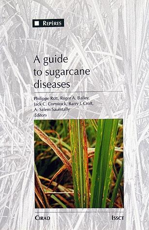 A guide to sugarcane diseases - - Jack C. Comstock, A.S. Saumtally ...